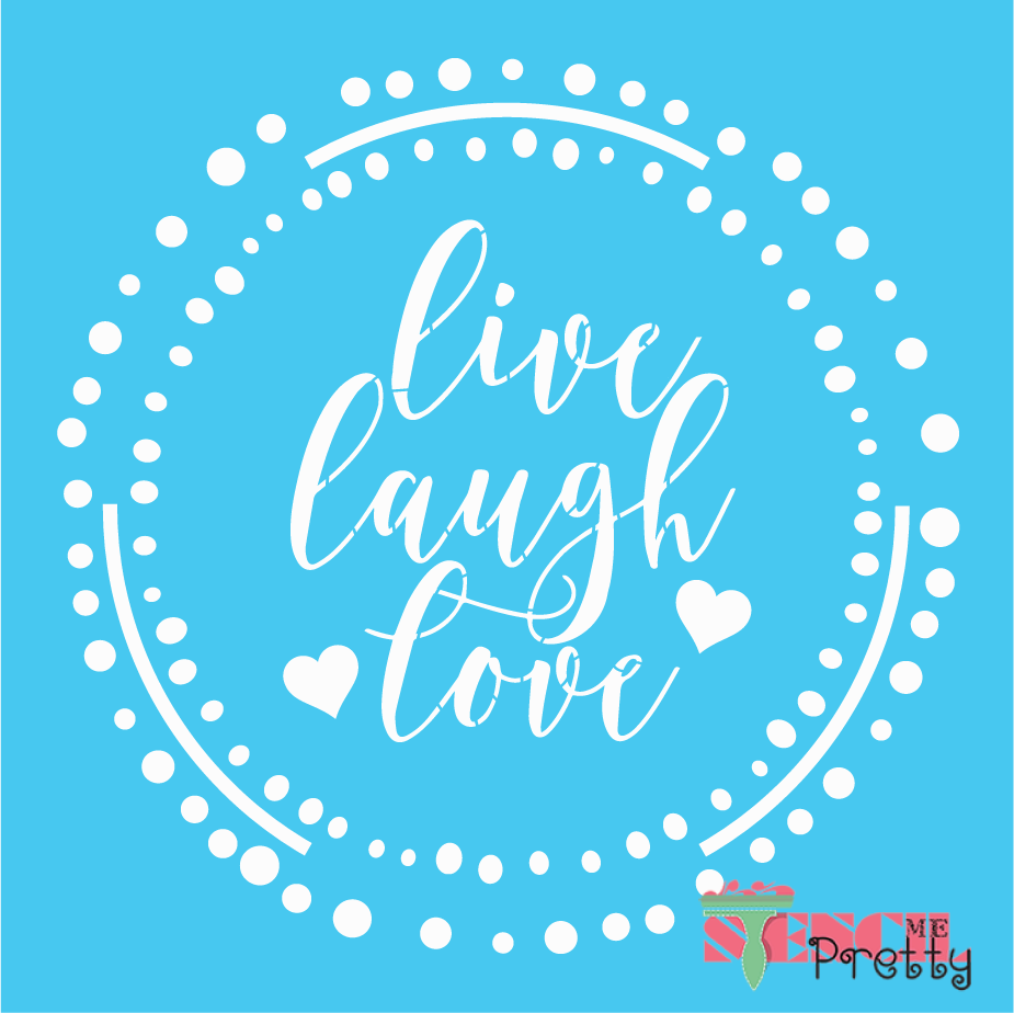 Live Laugh Love Stencil with Polka Dots Border — Stencil Me Pretty